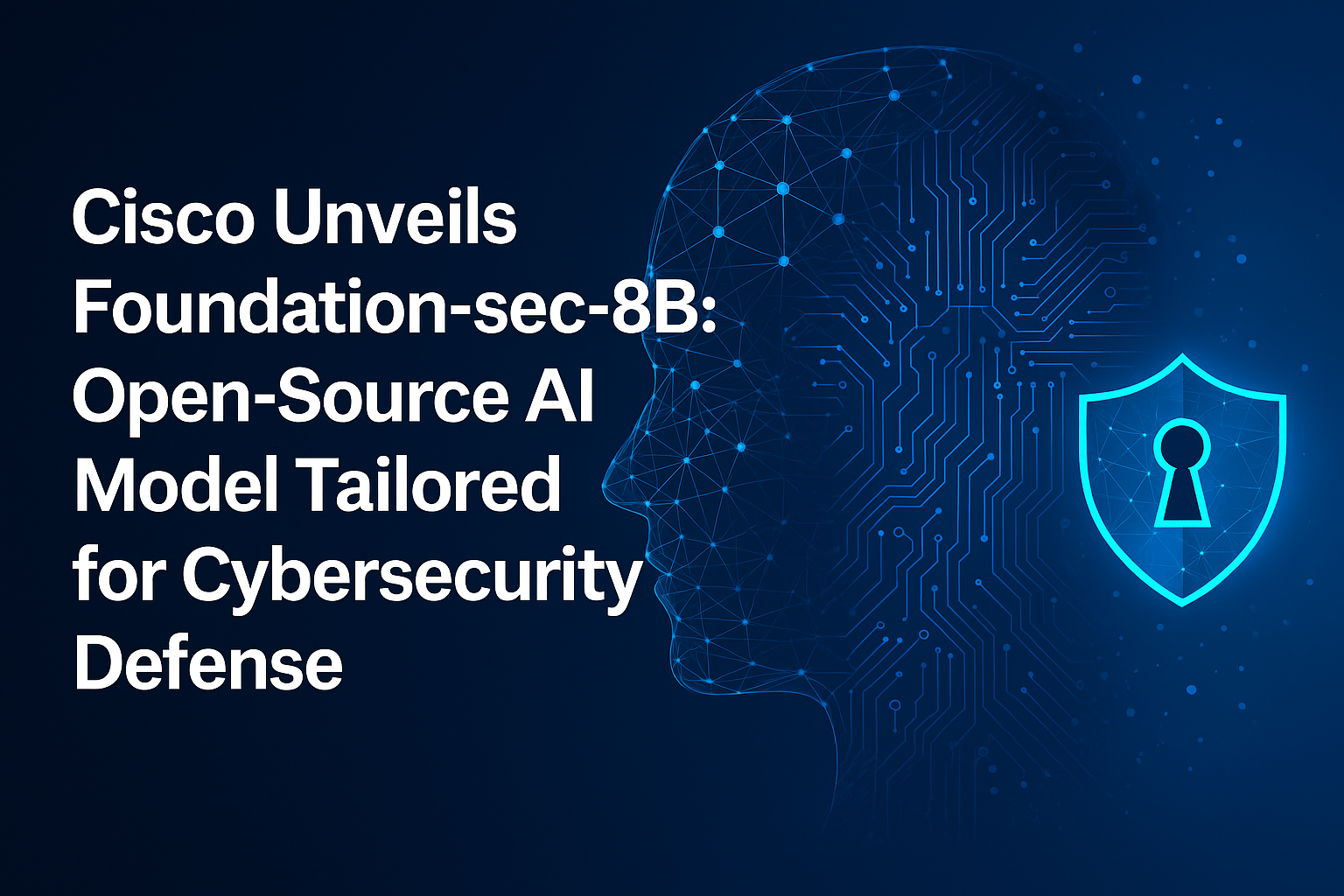 Cisco Open-Sources Foundation-sec-8B: A Cybersecurity-Focused AI Model Built for Modern Threats