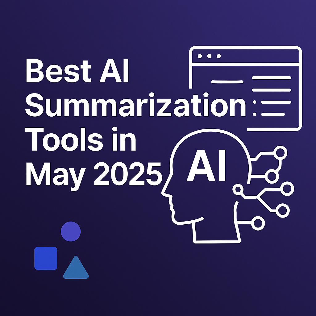 Best AI Summarization Tools in May 2025